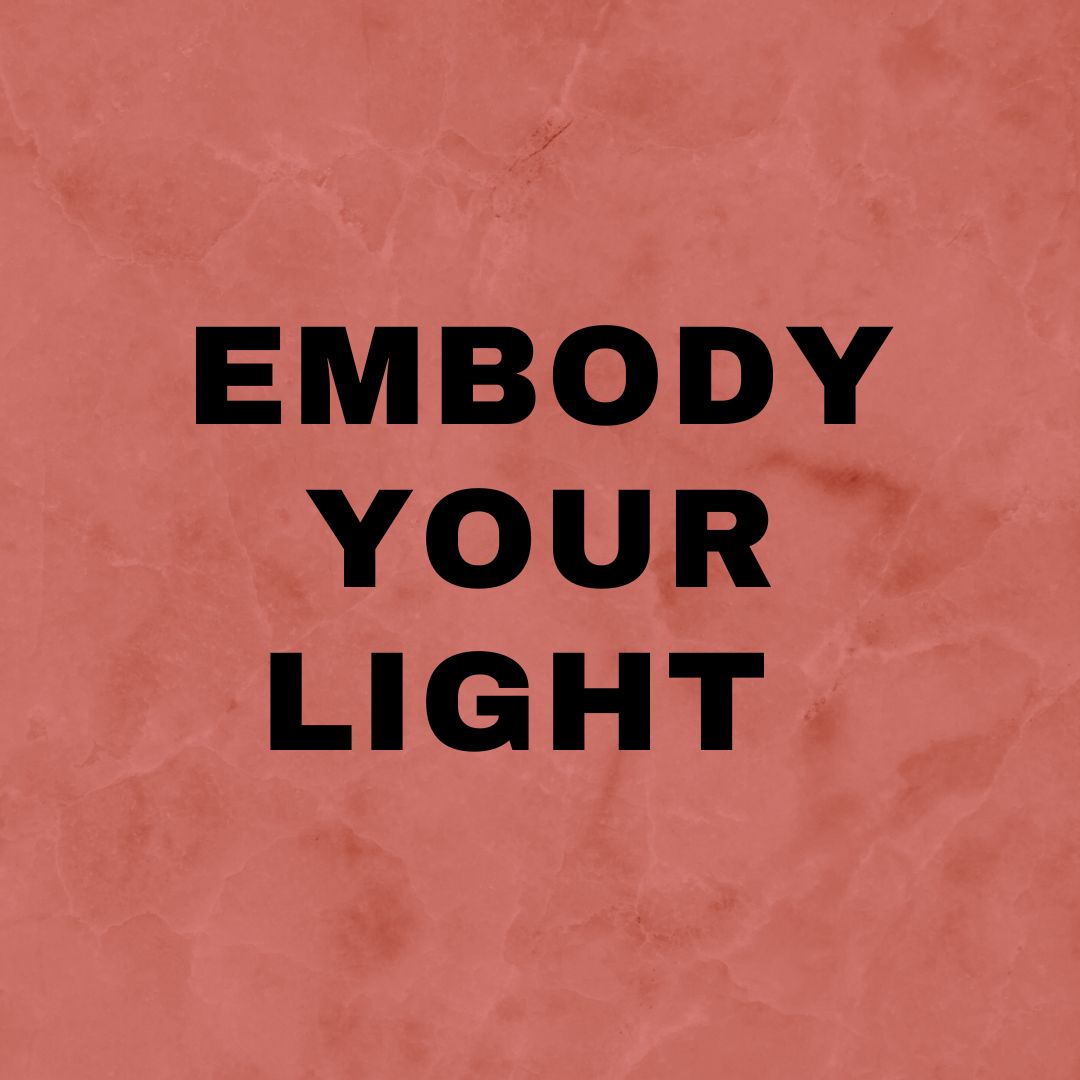 Embody Your Light – Nazanin Marashian – LOVE & heART